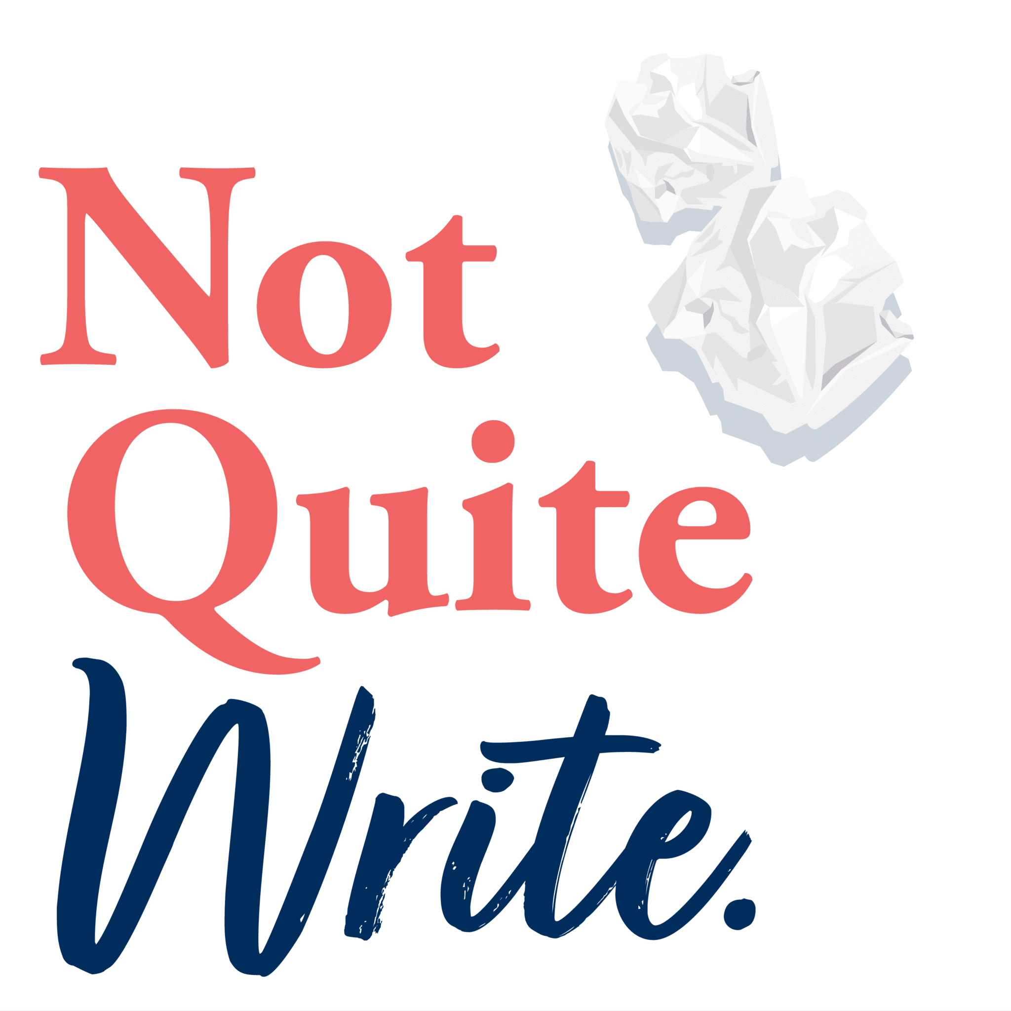 Not Quite Write – The podcast about all things writing and… not quite ...